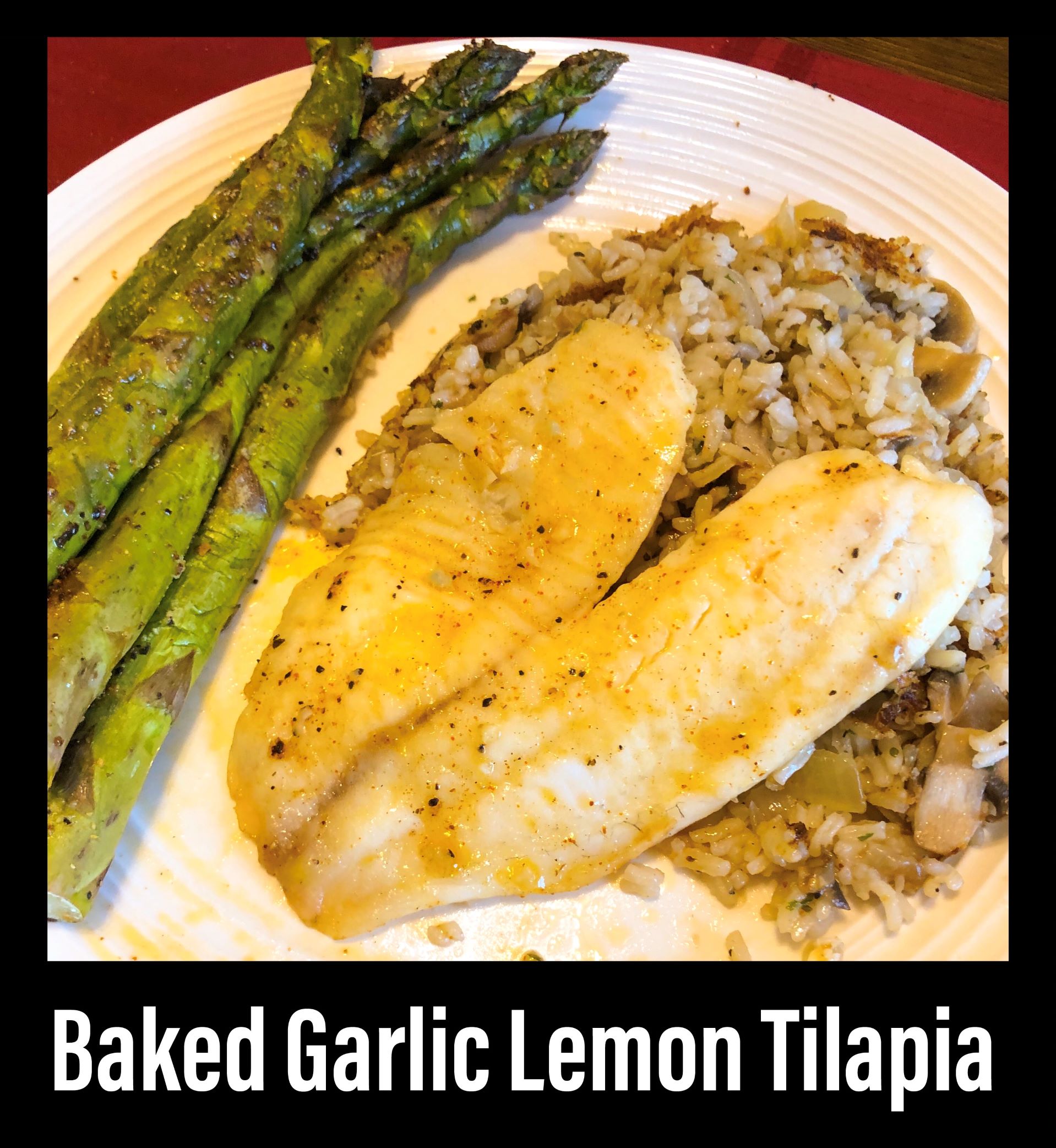 Baked Lemon Garlic Tilapia - Cooking Through Generations