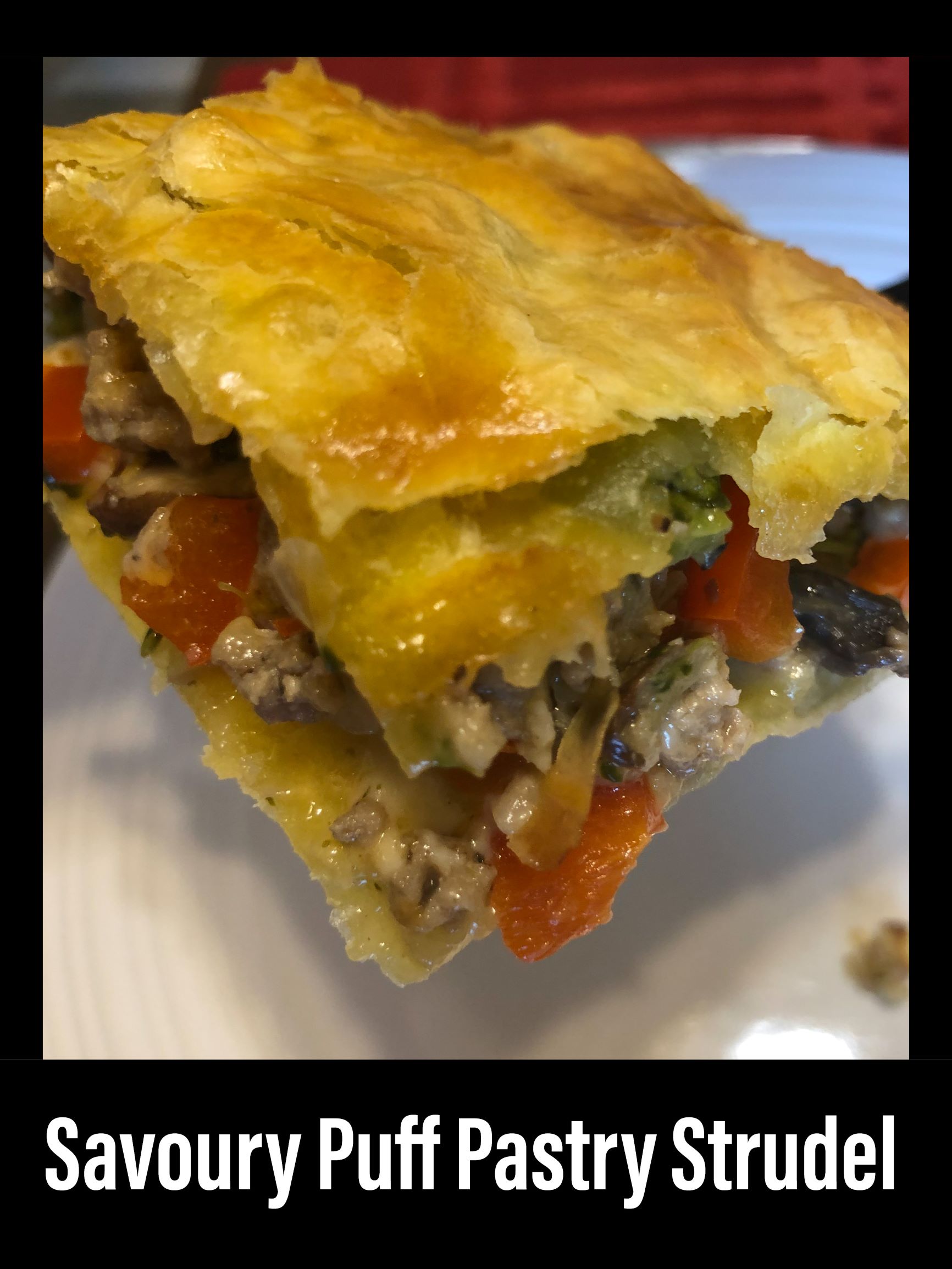 Savoury Puff Pastry Strudel - Cooking Through Generations